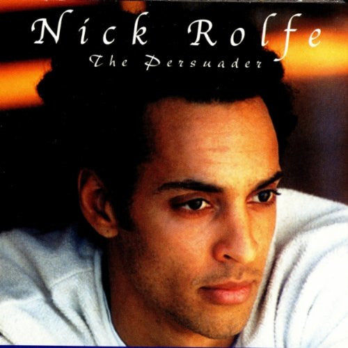 NICK ROLFE - PERSUADER - BLUEJAY - 5008 - CD – CadNor LTD