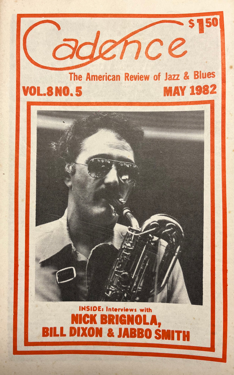 CADENCE back issue - MAY 1982 - NICK BRIGNOLA - BILL DIXON - JABBO SMI ...