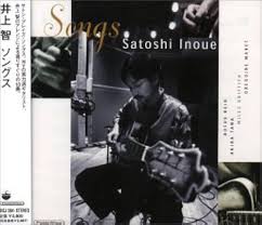 SATOSHI INOUE - SONGS - w/ Akira Tana - Rufus Reid - [Japan w/ OBI ...