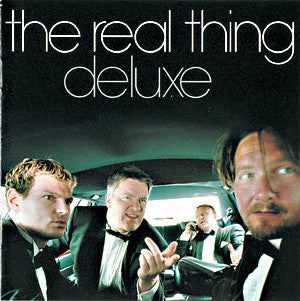 THE REAL THING - DELUXE - REAL - 112 - CD – CadNor LTD