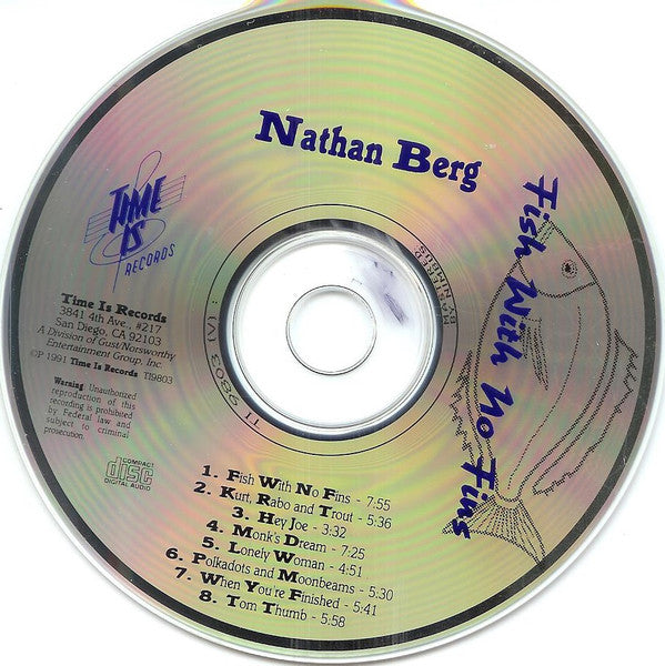 NATHAN BERG - FISH WITH NO FINS - Time Is - 9803 - CD – CadNor LTD