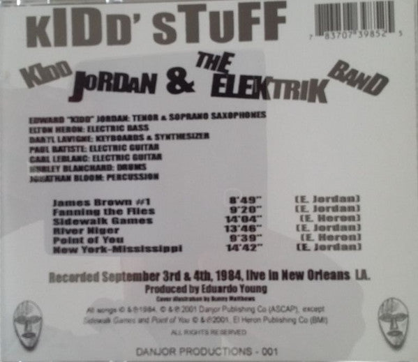 KIDD JORDAN & The Elektrik Band - KIDD STUFF - DANJOR 001 CD – CadNor LTD